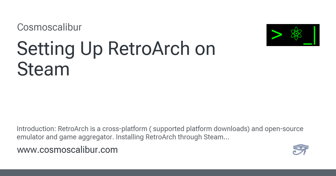 Setting Up RetroArch on Steam — Cosmoscalibur